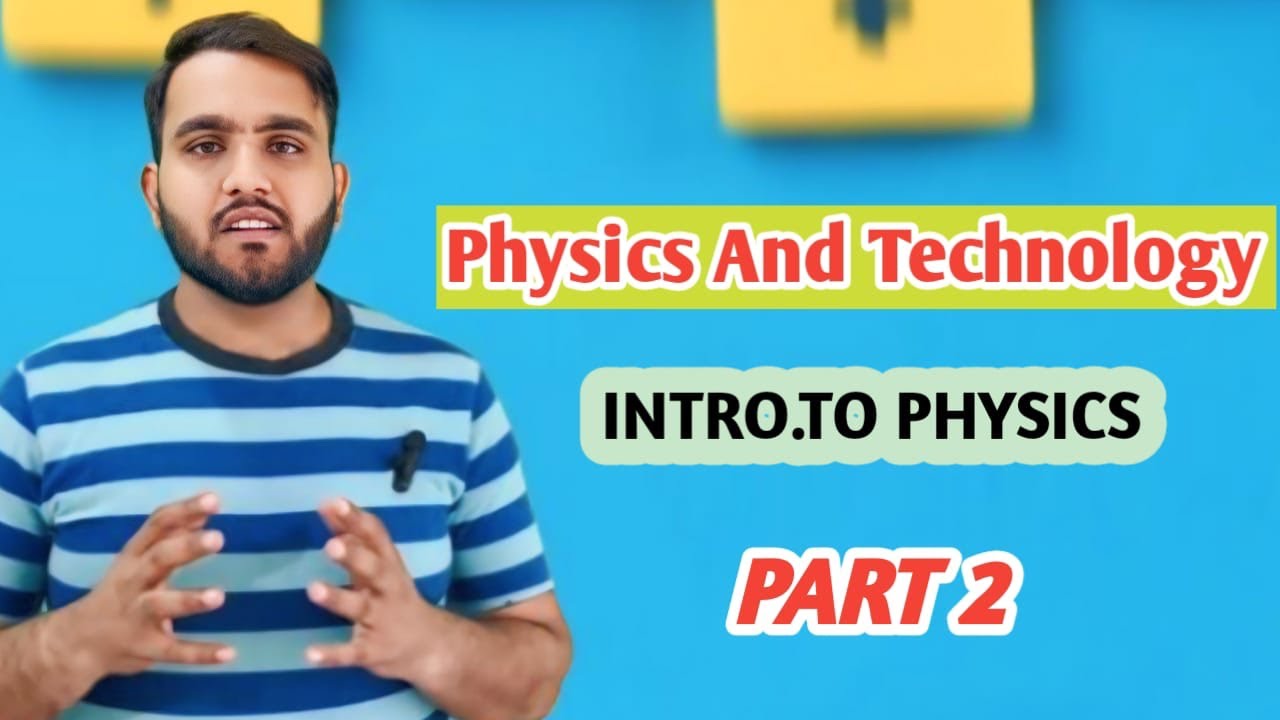 Part 2-Introduction to physics||class 9th New book|| Physics in science.|| Mr Physics 54 - YouTube