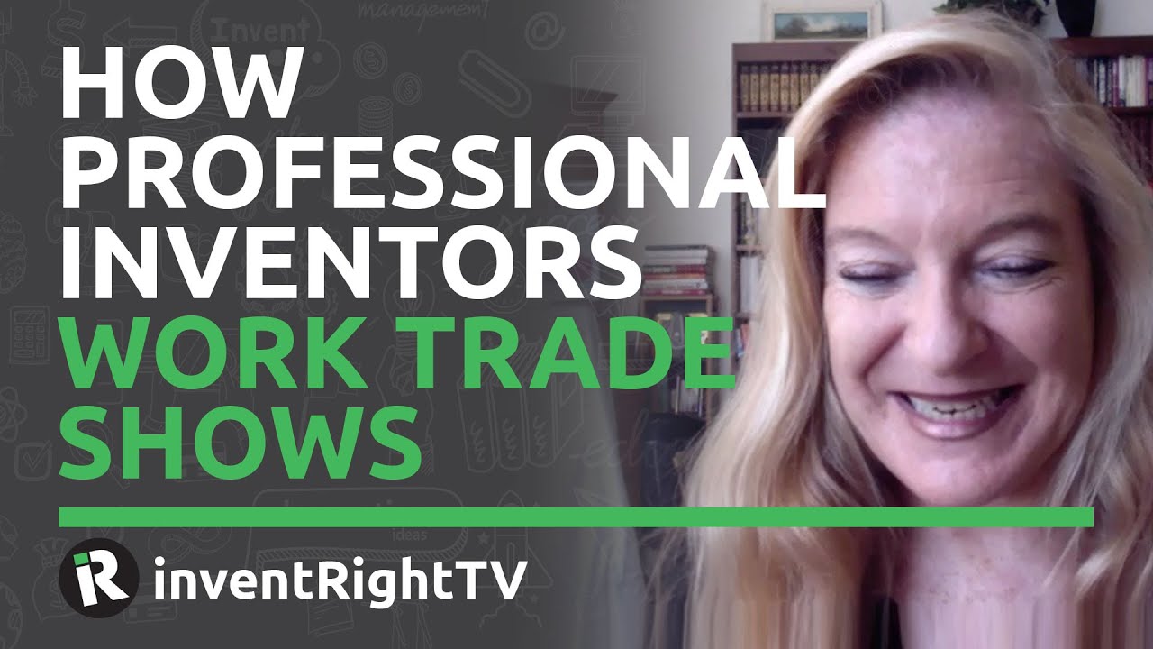 How Professional Inventors Work Trade Shows - YouTube