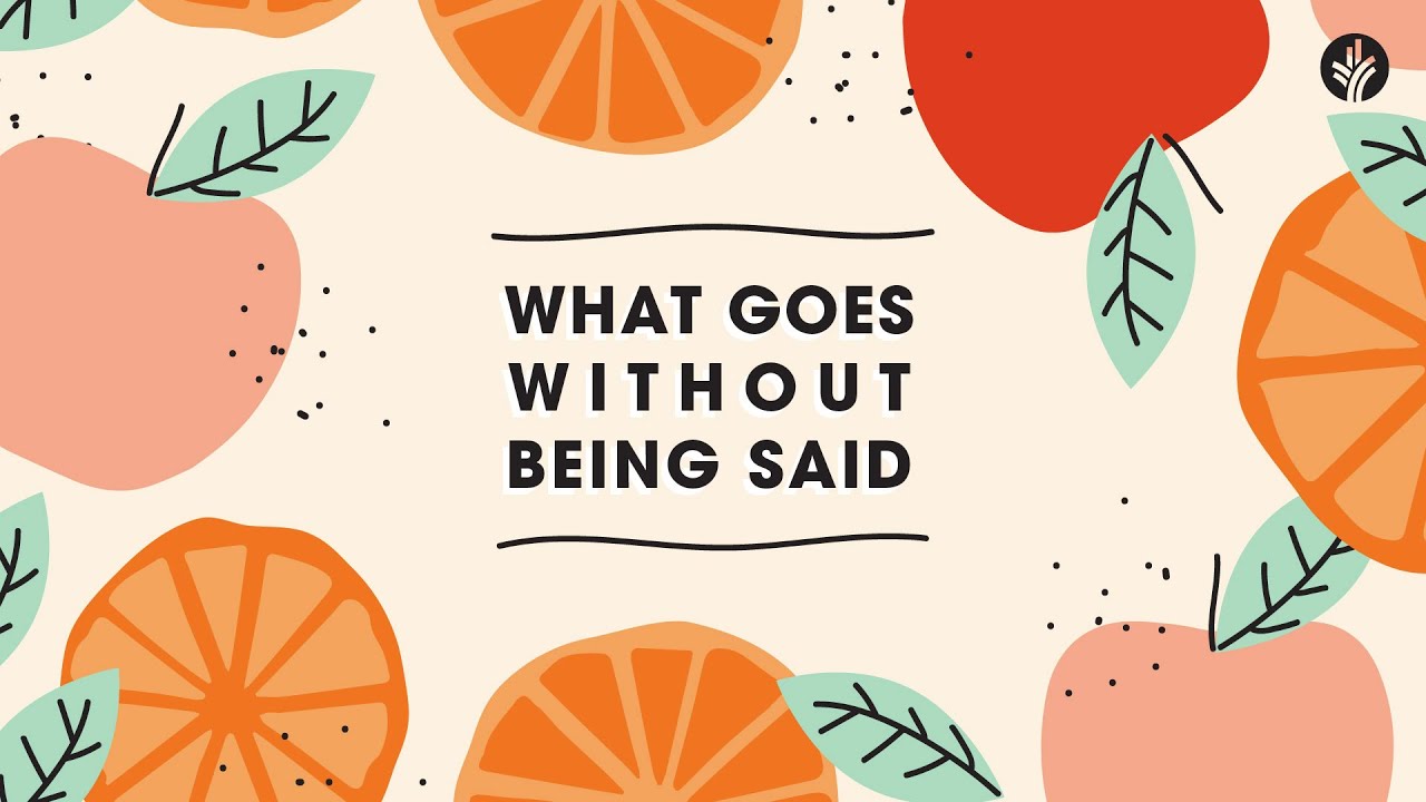 What Goes Without Being Said (Week 1) on Discover the Word - YouTube