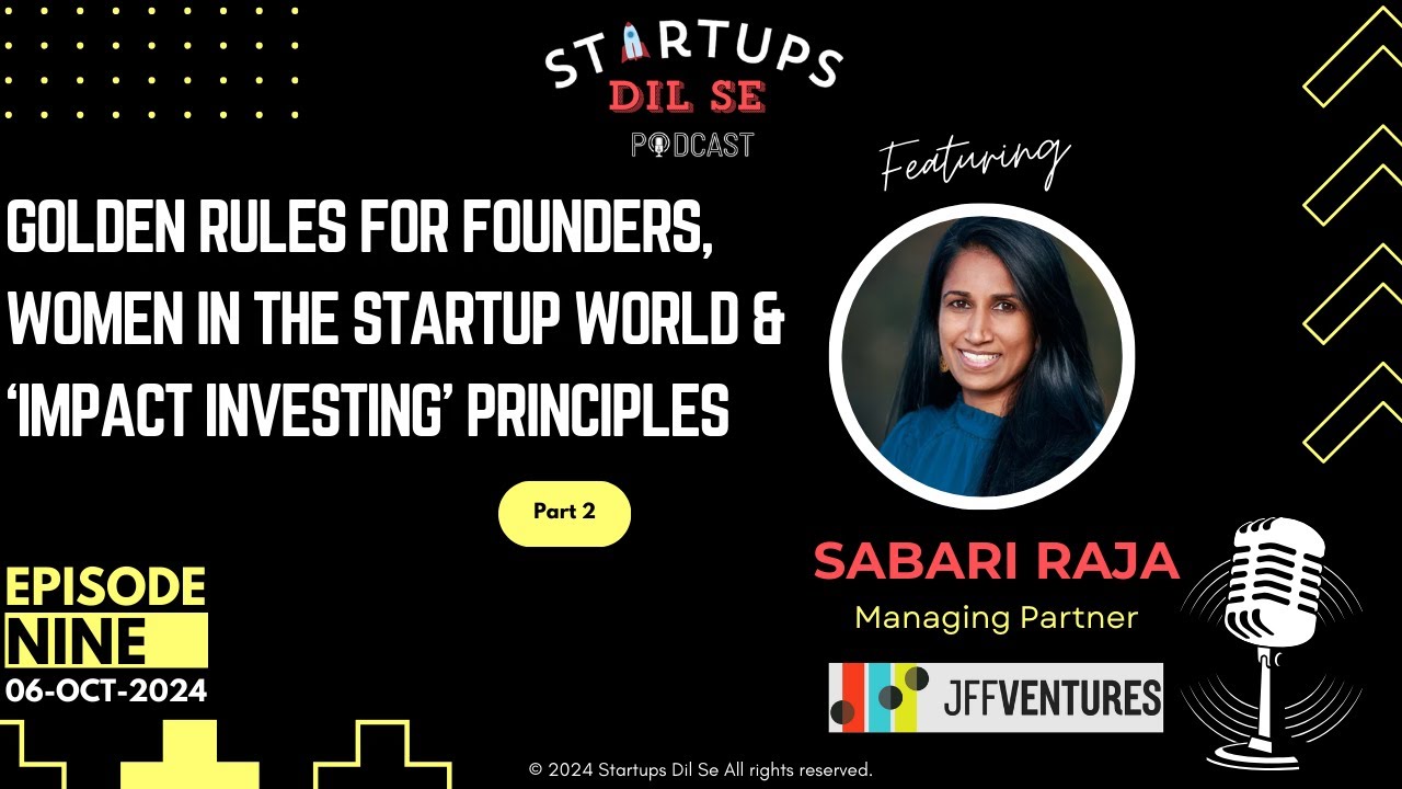 Women Entrepreneurs, Investing Principles & Empowering the Next Generation ft. Sabari Raja | Ep ...