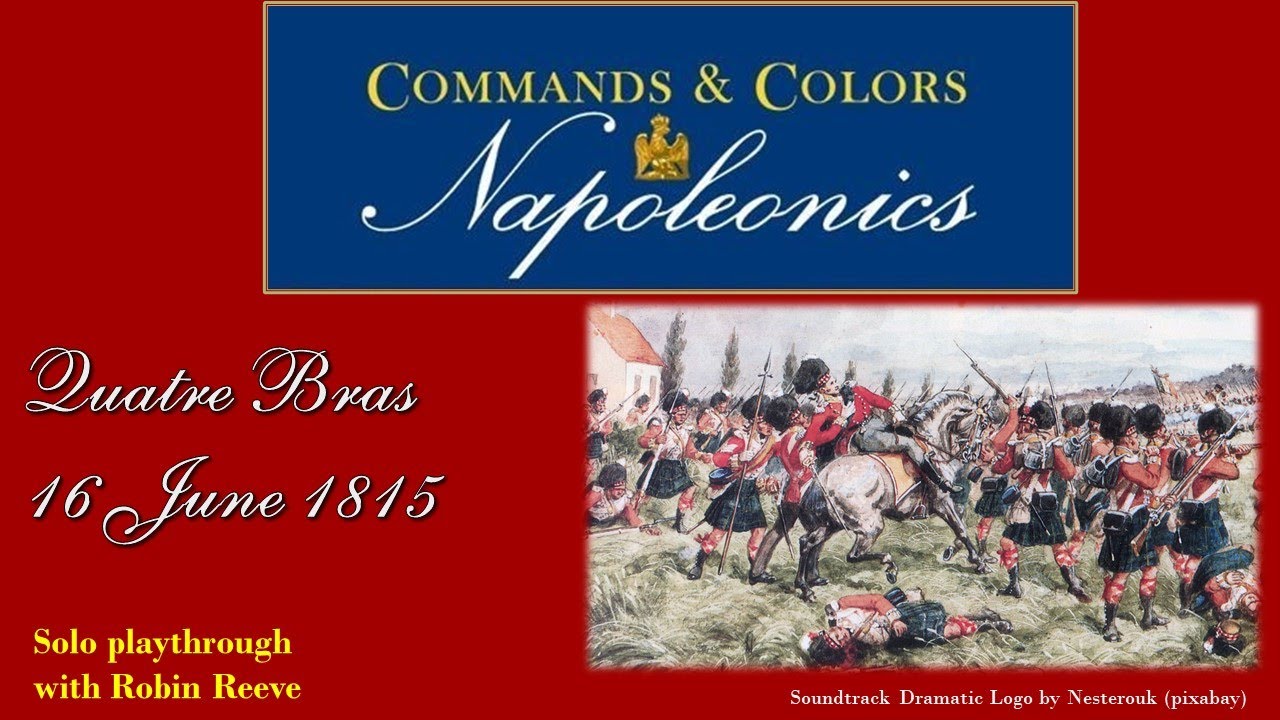Commands and Colors Napoleonics, Solo Playthrough, Quatre Bras. - YouTube