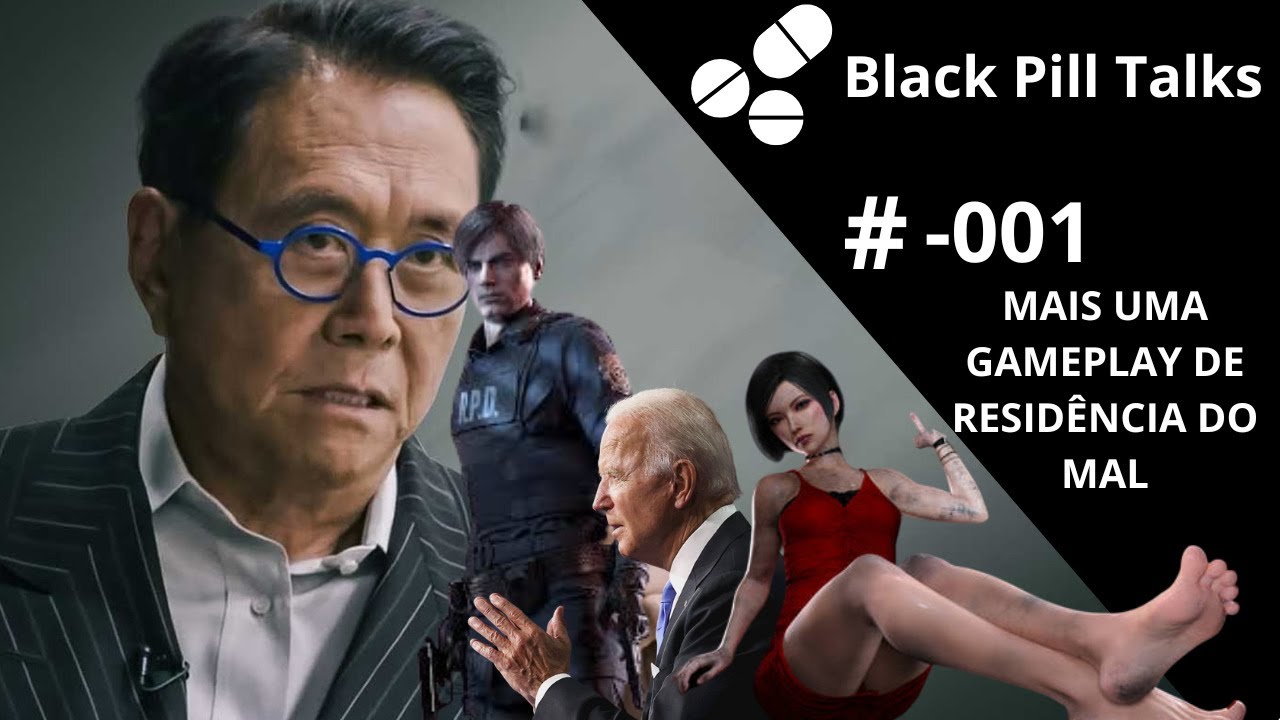 Mais uma gameplay de Residência do mal- Black Pill Talks #-001 - YouTube