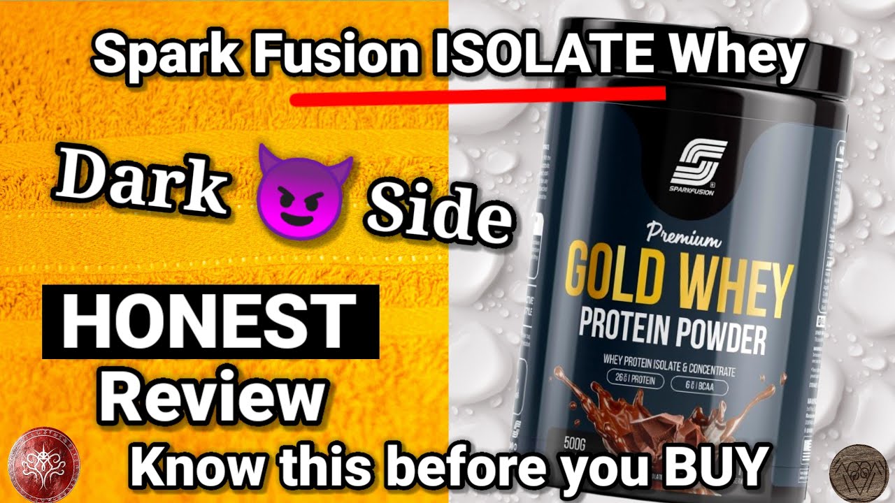 Spark Fusion Gold Isolate Whey HONEST review ( with LAB TEST ) - YouTube