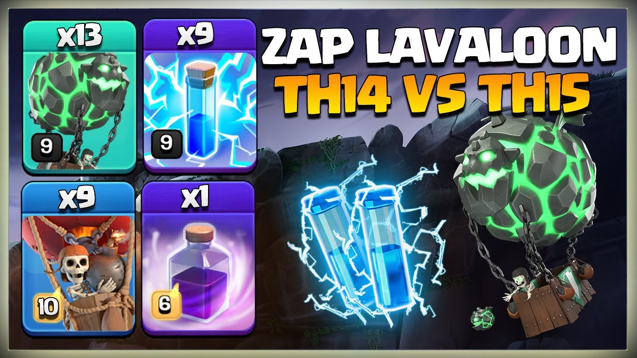 Th14 vs Th15! Th14 Zap LavaLoon Attack | New Th14 Attacks | New Troops ...