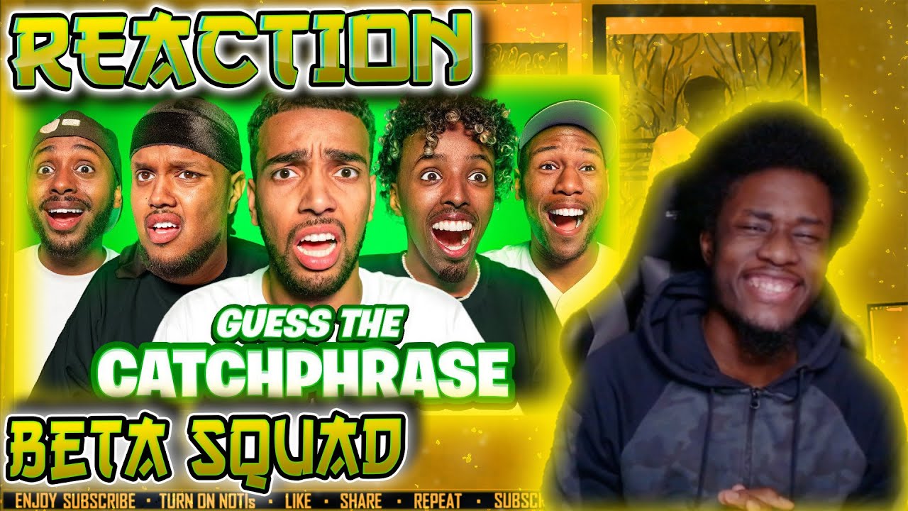 GUESS THE CATCHPHRASE: BETA SQUAD EDITION [UK REACTION🇬🇧] - YouTube