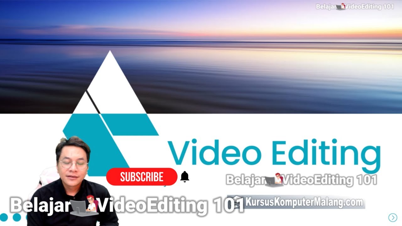 Tuntas Explorasi Dunia Video Editing: Panduan Komprehensif untuk Pemula ...