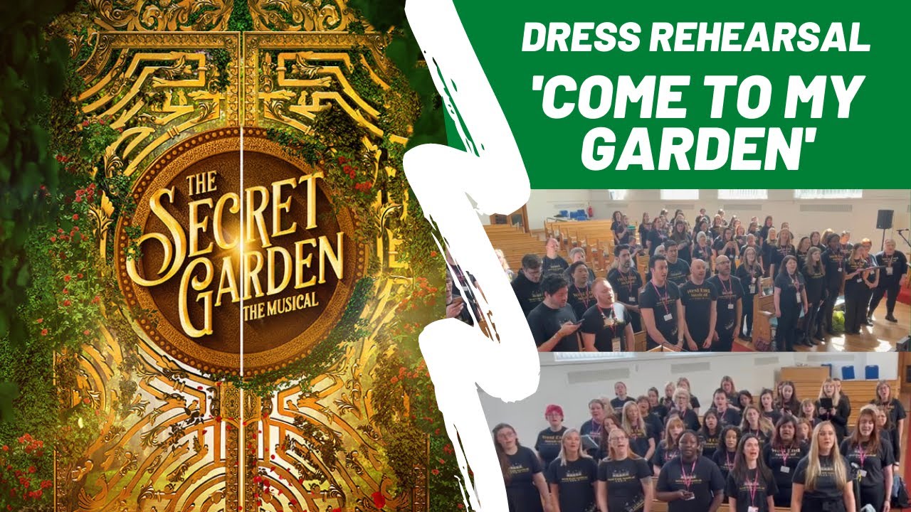 The Secret Garden musical - West End Musical Choir - YouTube