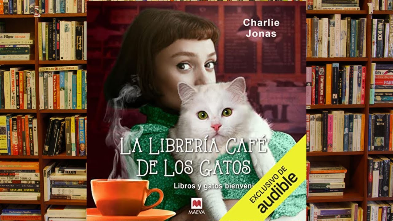 la Libreria café de los gatos Audiolibro, Charlie Jonas - YouTube
