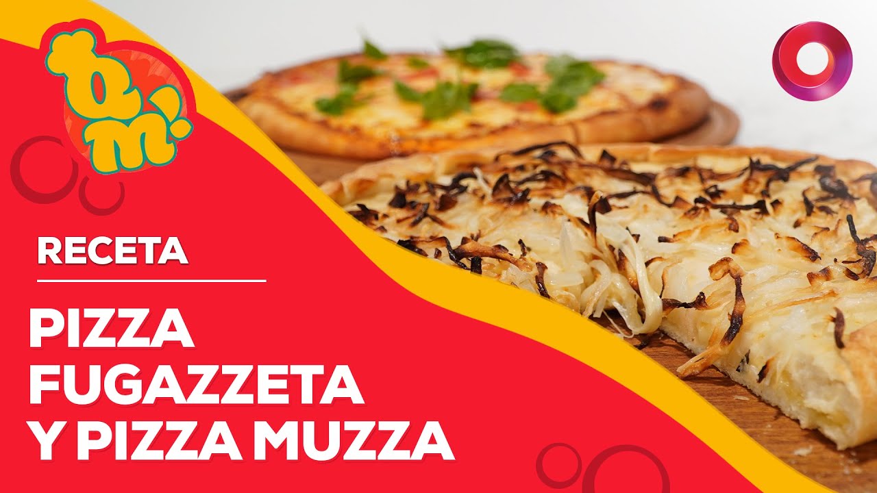 RECETA de PIZZA FUGAZZETA Y PIZZA MUZZA | #QuéMañana - YouTube
