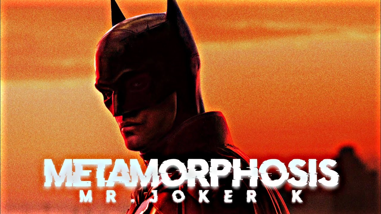 Metamorphosis ft. Batman Robert Pattinson Sigma edit | Batman edit ...