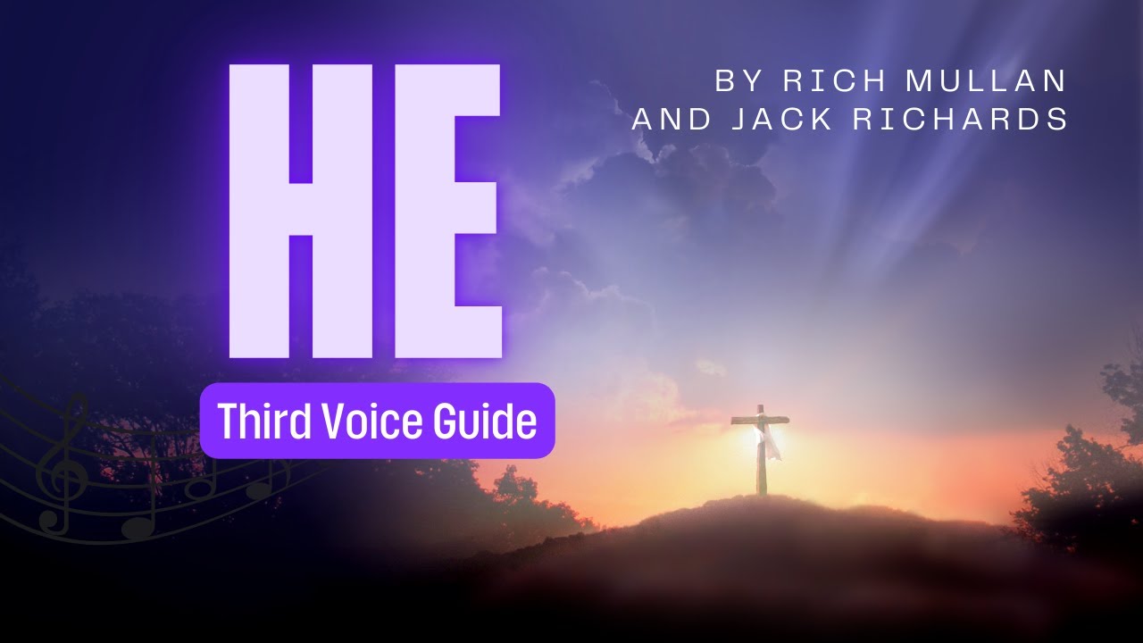 He by Rich Mullan and Jack Richards (Third Voice Guide) - YouTube