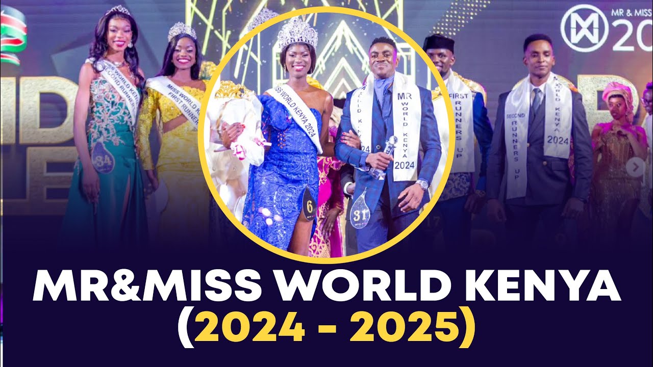 Mr and Miss World Kenya 24'25 Crowning Session - YouTube