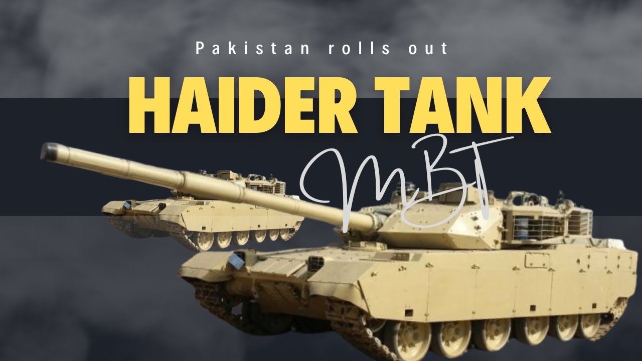 Pakistan Reveals First Locally Built Haider Tank - YouTube