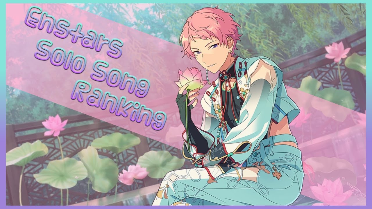 Enstars Solos Ranked.. Harshly ☆ - YouTube