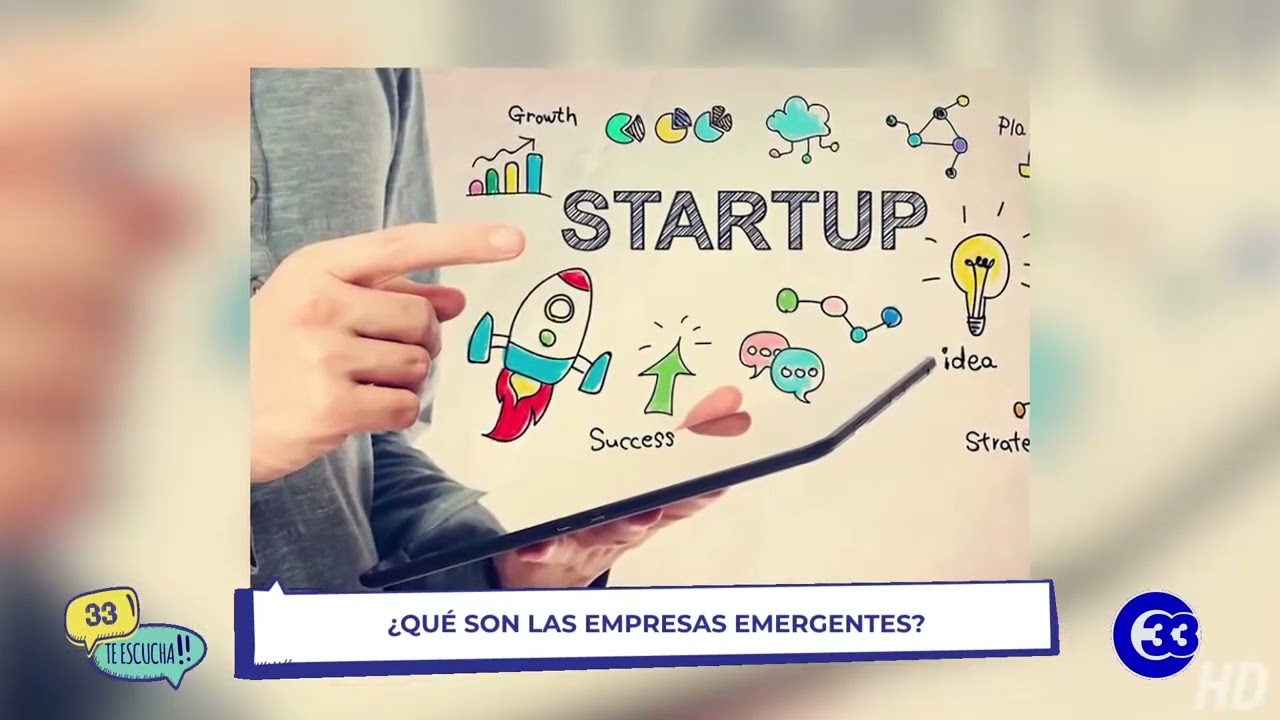 #33TeEscucha | ¿Qué son las empresas emergentes? - YouTube