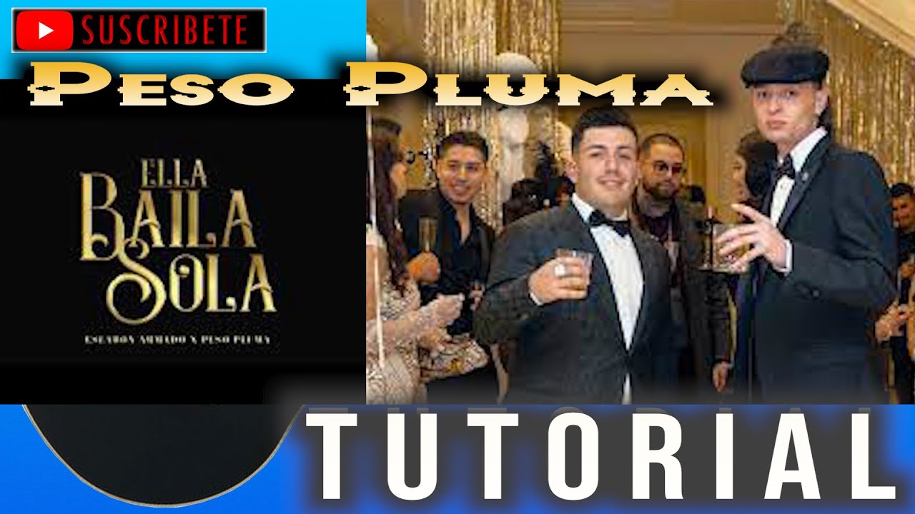 Ella Baila Sola, "Peso Pluma" (TUTORIAL) Cover/Tabs del Requinto y ...