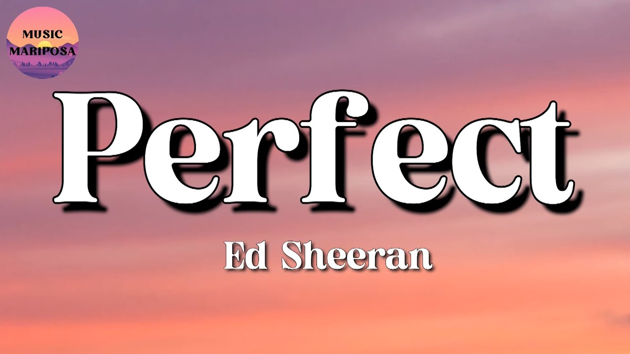 Ed Sheeran – Perfect || Taylor Swift, Ed Sheeran, Imagine Dragons ...