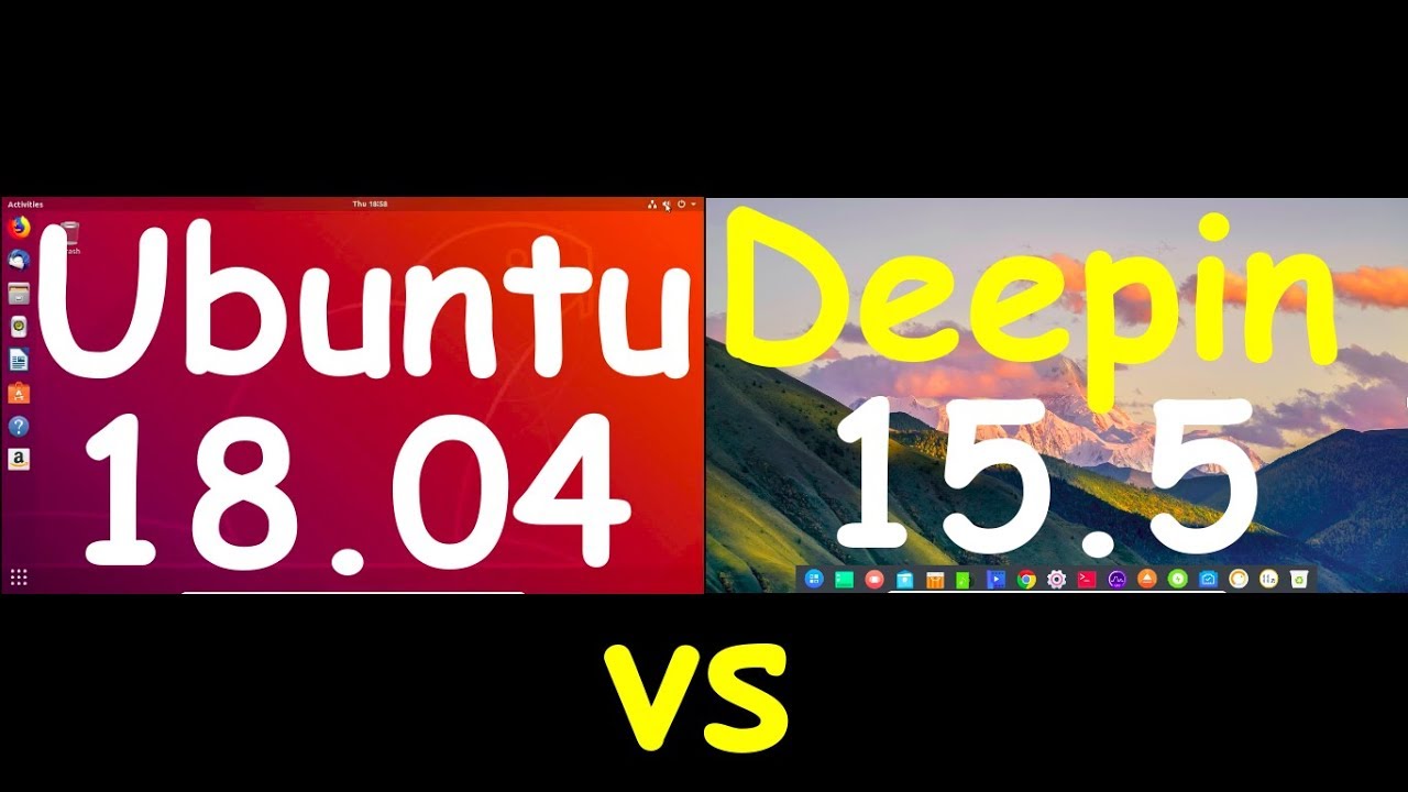 Ubuntu 18.04 vs Deepin 15.5 - YouTube