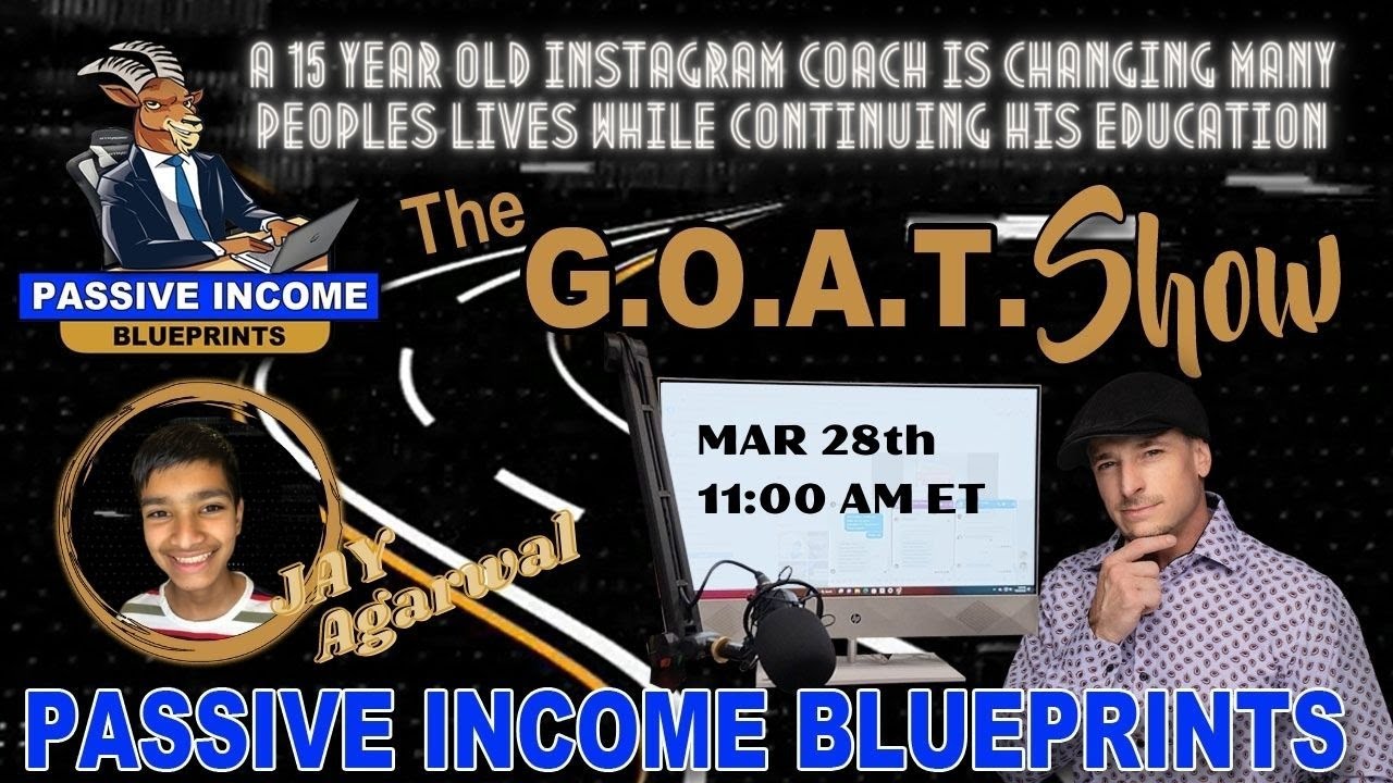 The G.O.A.T Show Episode #29 Jay Agarwal 15 year old Instagram Coach - YouTube