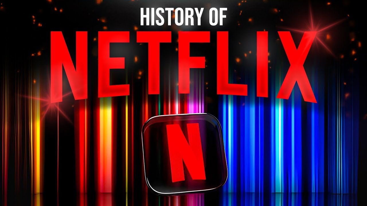 Netflix: A Complete History - YouTube