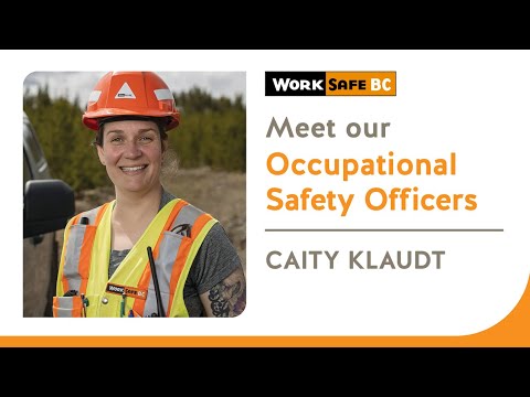 Meet Occupational Safety Officer Caity Klaudt (Forestry) | WorkSafeBC ...