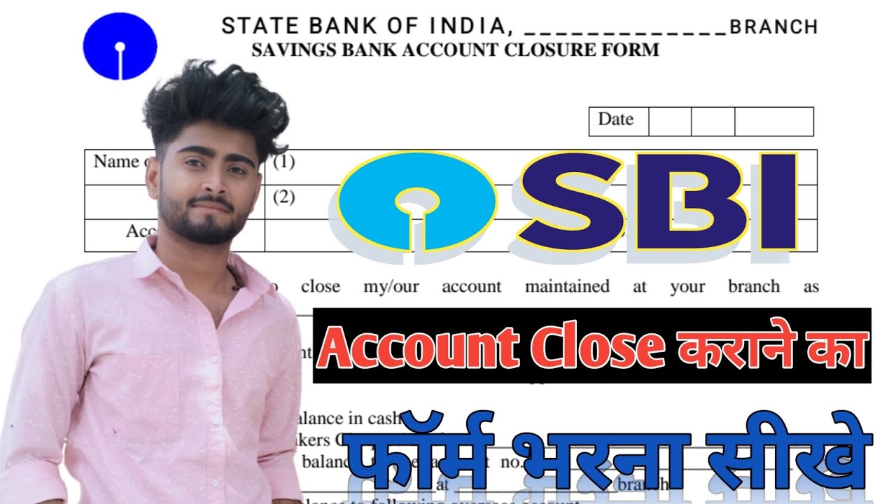 How To Fill Sbi Account Closure Form Sbi Account Closure Form Kaise how-to-fill-sbi-account-closure-form-sbi-account-closure-form-kaise
