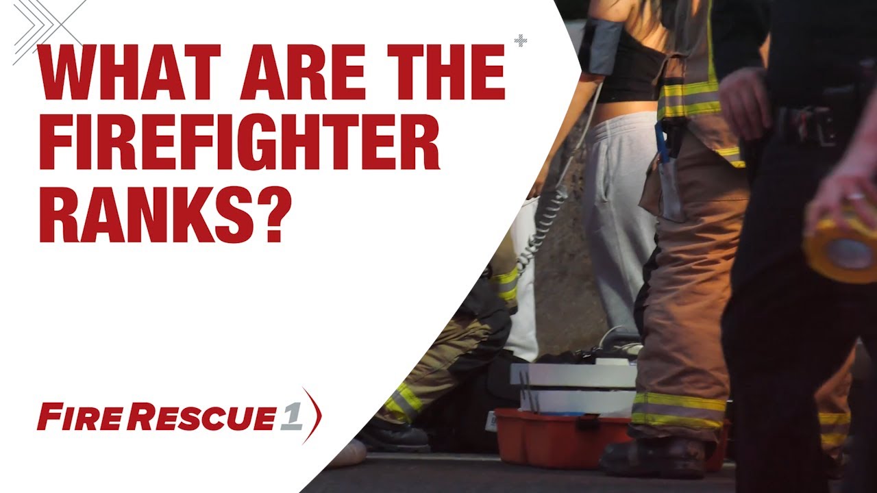 What are the firefighter ranks - YouTube