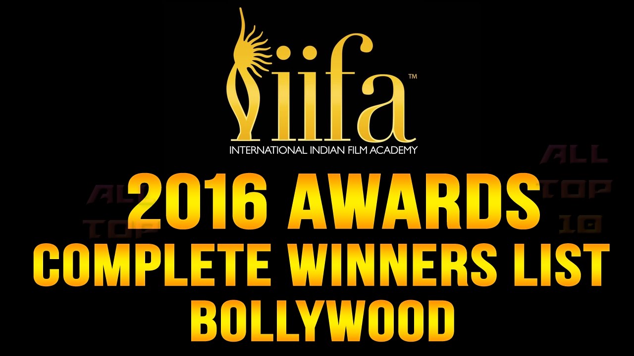 IIFA Awards 2016 Madrid | Complete Winners List - YouTube