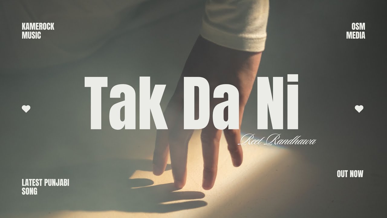 TAK DA NI || REET RANDHAWA || KAMEROCK MUSIC - YouTube