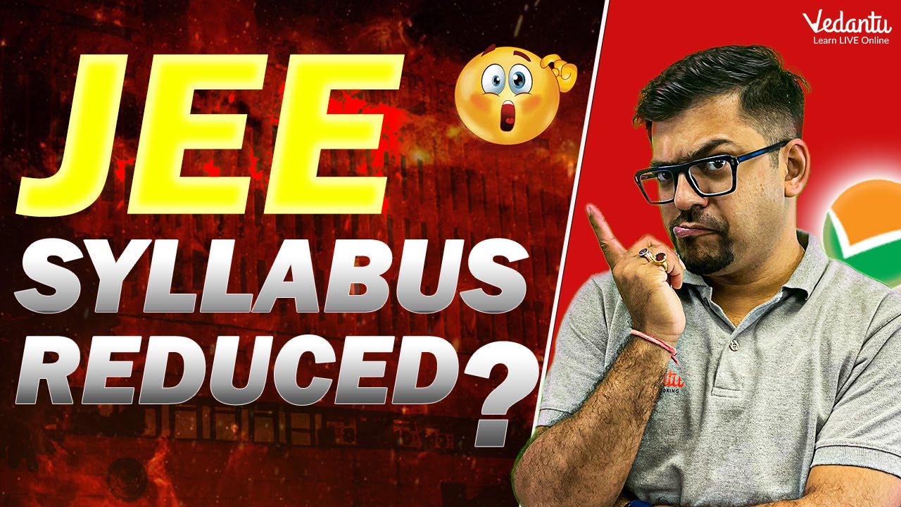क्या JEE 2024 Syllabus Reduced?😱😱 | JEE Mains | Harsh Sir | Vedantu JEE ...