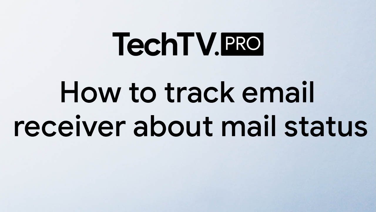 How to track email receiver about mail status - YouTube