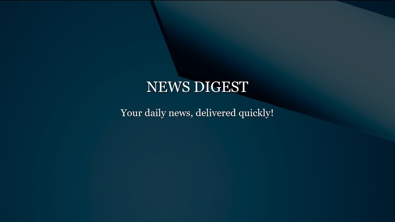 Daily News Digest #008 - YouTube