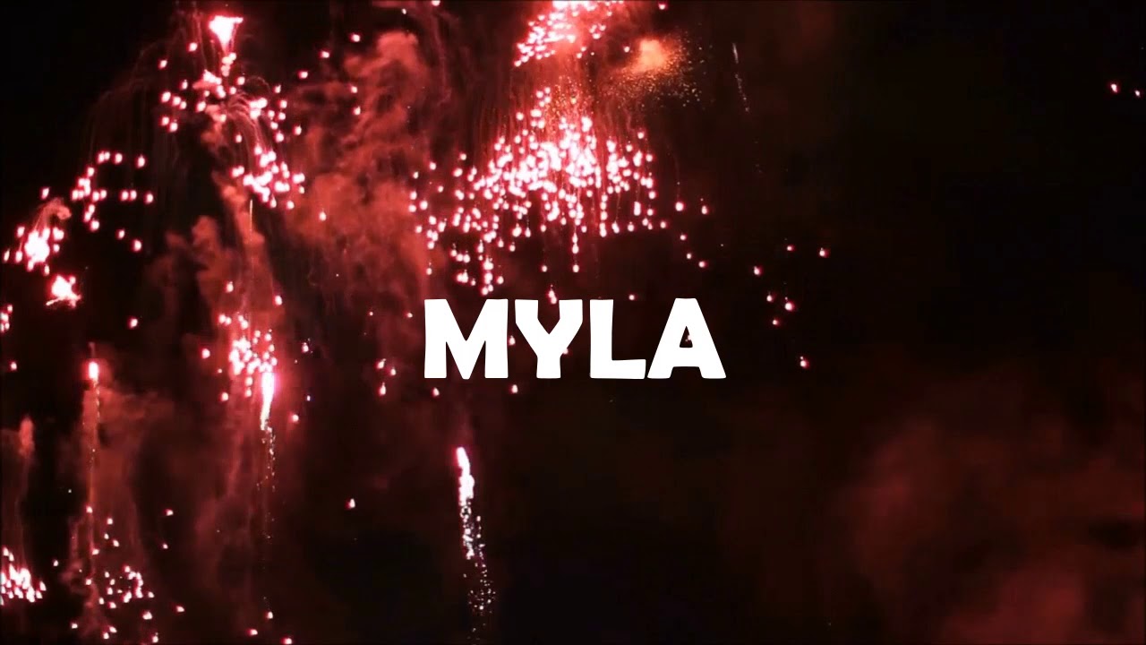 HAPPY BIRTHDAY MYLA - YouTube