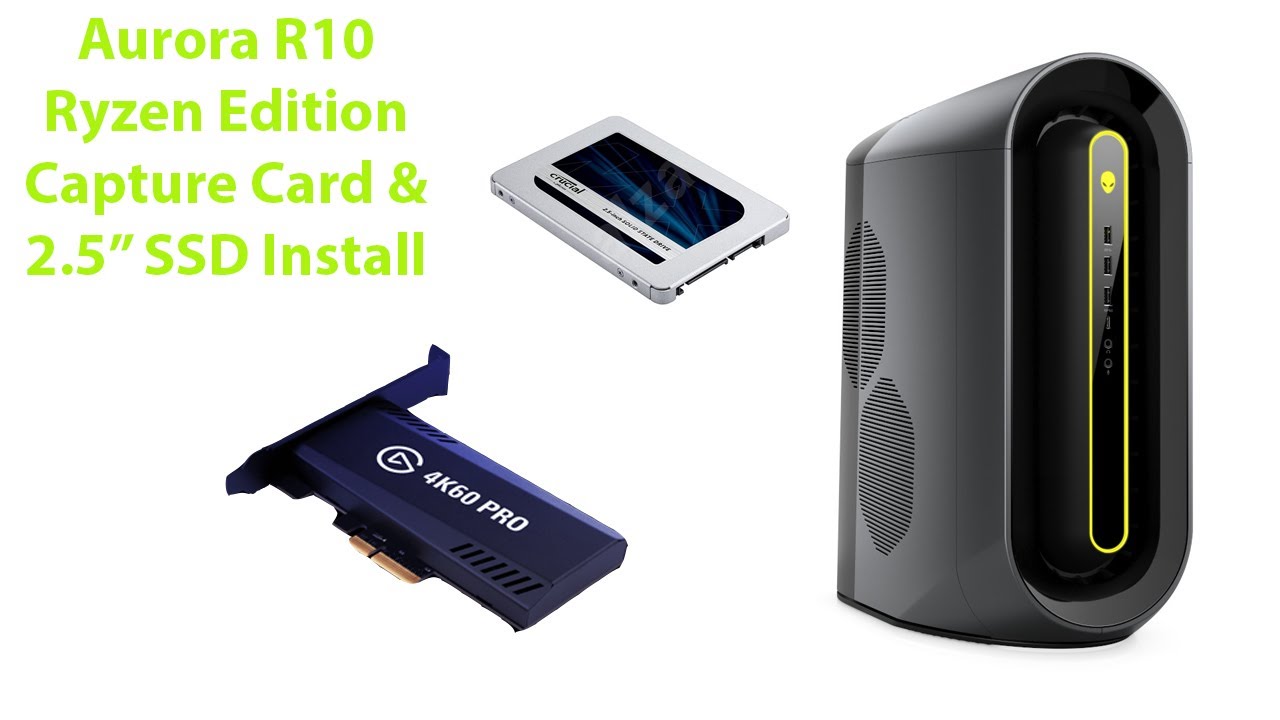 Alienware Aurora R10 Hard Drive and Capture Card Install - YouTube