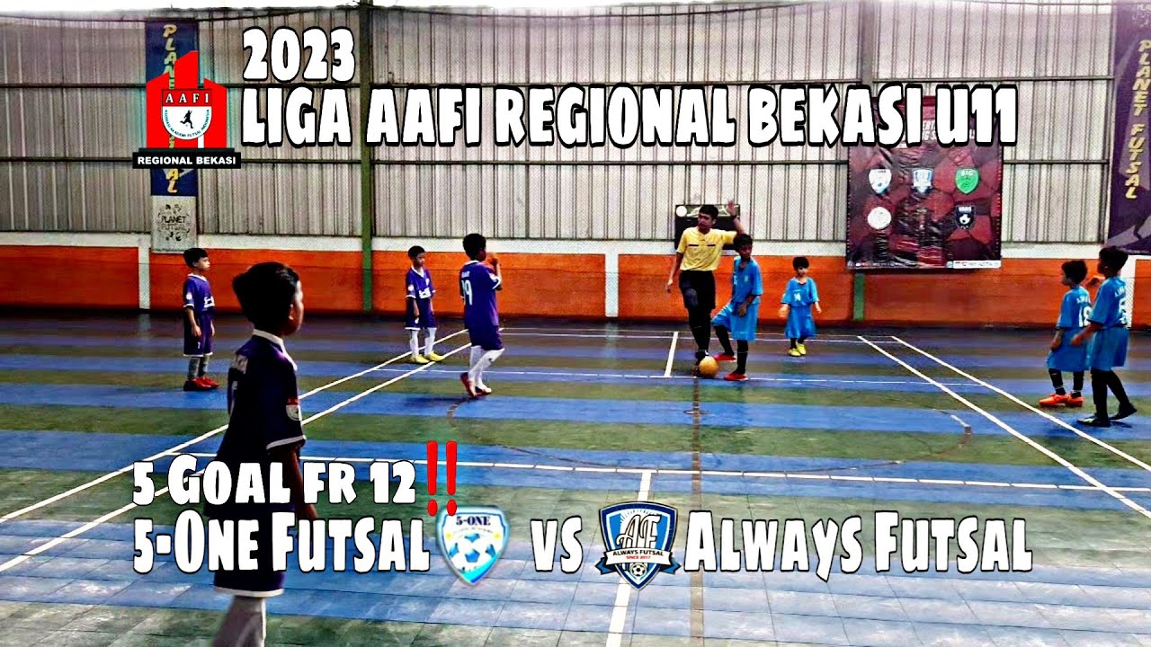 5-ONE Futsal vs Always Futsal, Liga AAFI Regional Bekasi U11, 5 Goal Fr ...