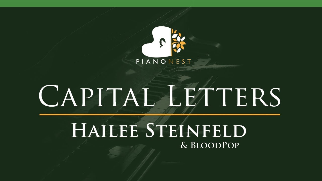 Capital Letters Hailee Steinfeld BloodPop LOWER Key Piano capital-letters-hailee-steinfeld-bloodpop-lower-key-piano