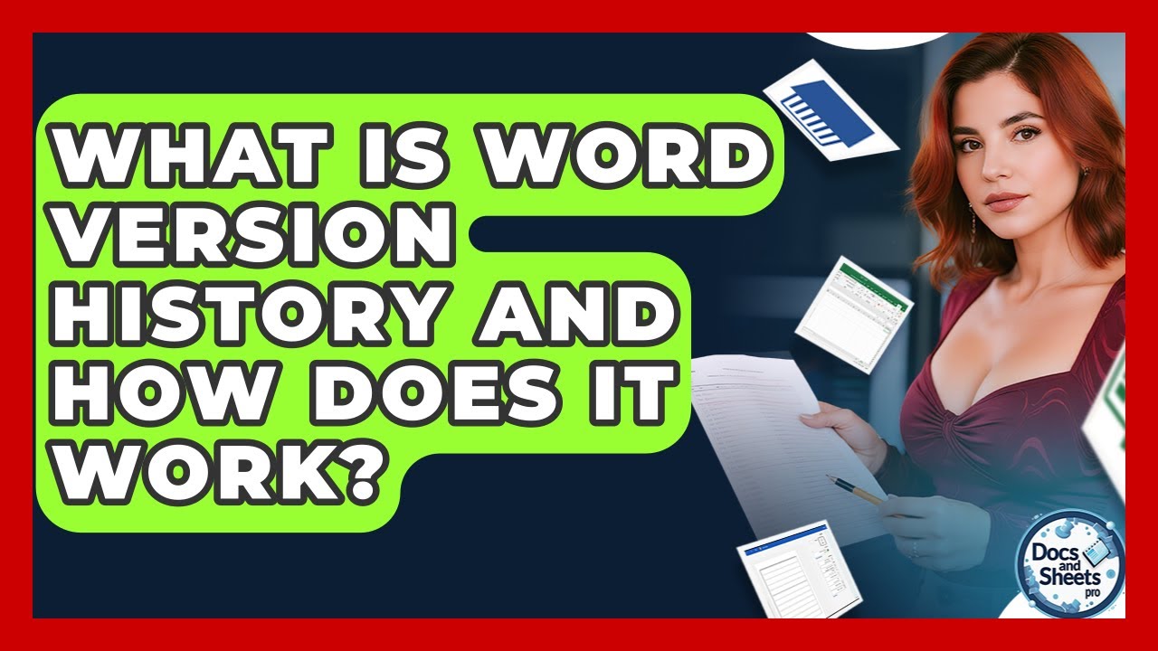 What Is Word Version History And How Does It Work? - Docs and Sheets ...