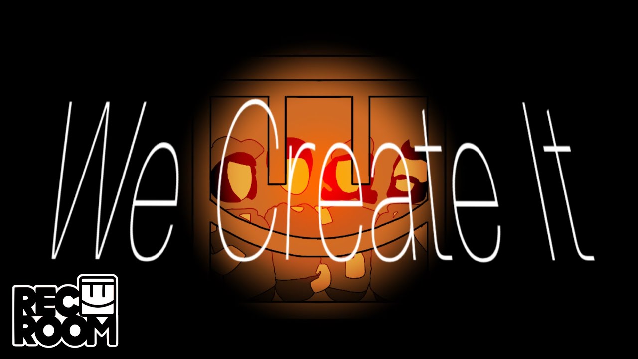 “We Create It” - Rec Room Song | By TextuaryElf Gaming [LYRIC VIDEO ...