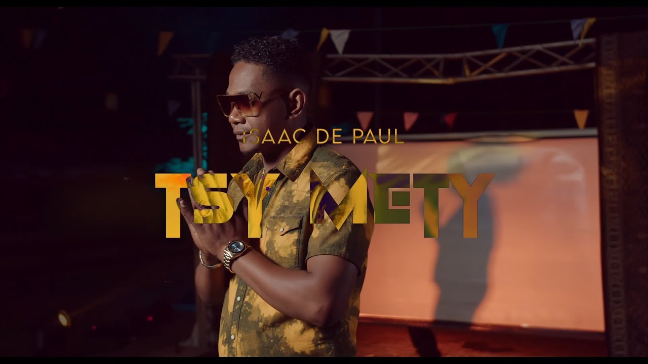 ISAAC DE PAUL - TSY METY (Directed by Tsilavina.R-La St'art Project ...
