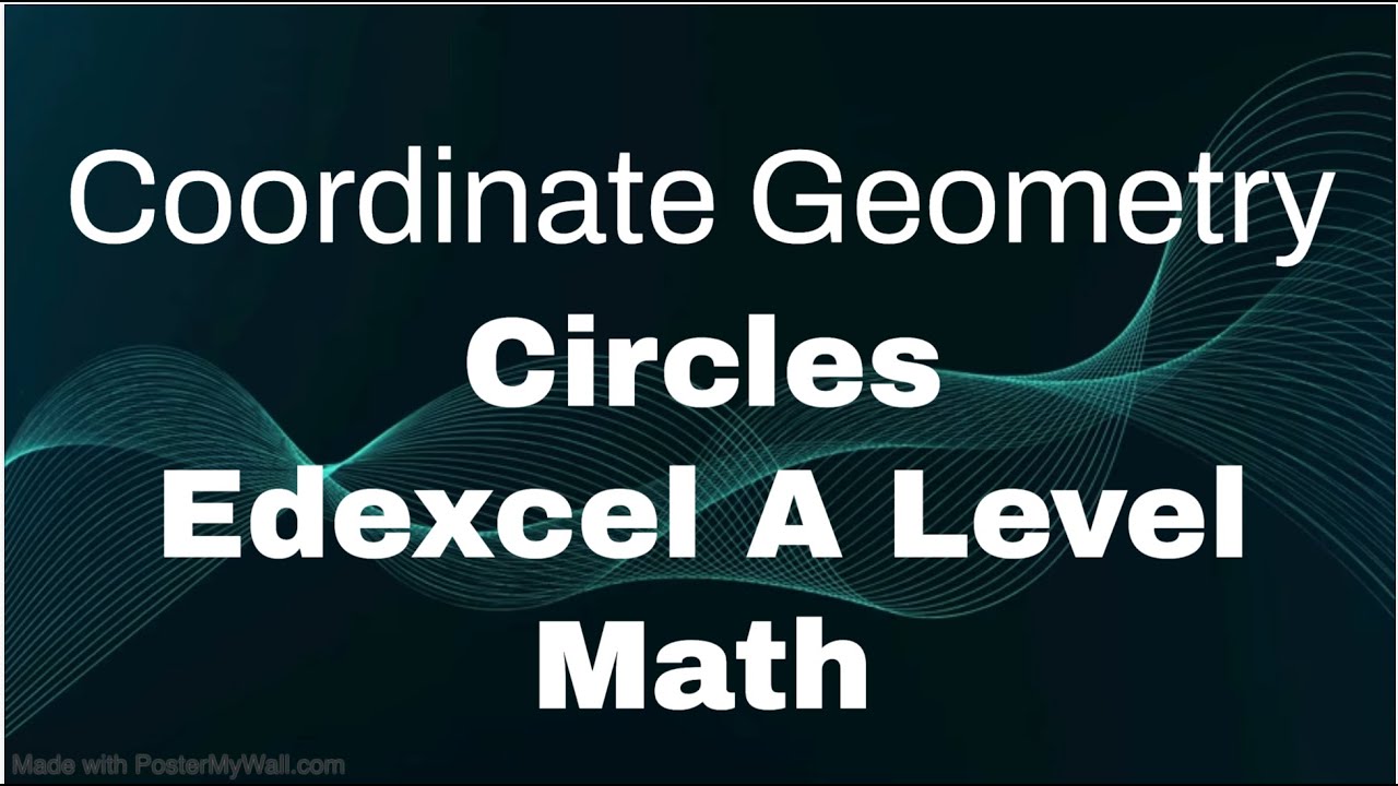 Coordinate geometry | Circles | Edexcel A Level math - YouTube