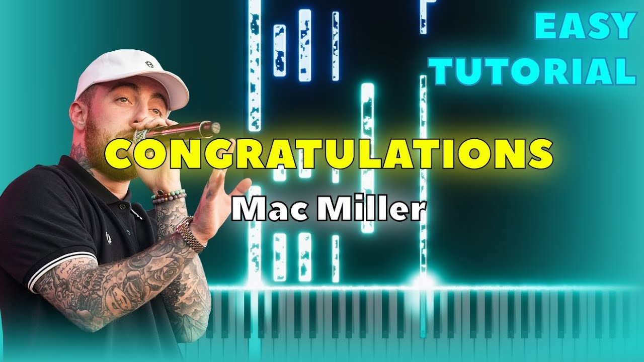 Congratulations By mac miller | piano tutorial - YouTube