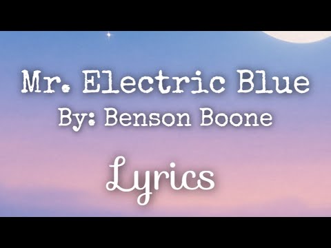 Benson Boone - Mr. Electric Blue (Lyrics Video) - YouTube