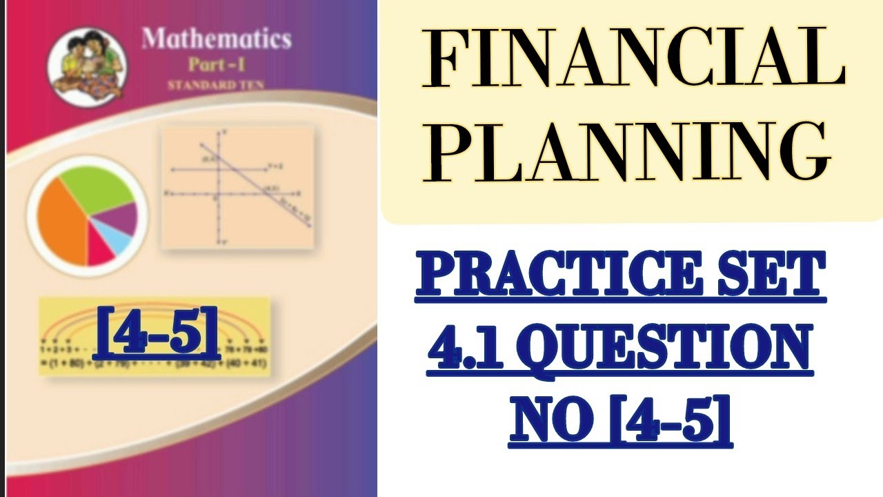 Financial planning practice set 4.1 [Q4 -Q5 ] lecture 2 algebra STD 10 ...