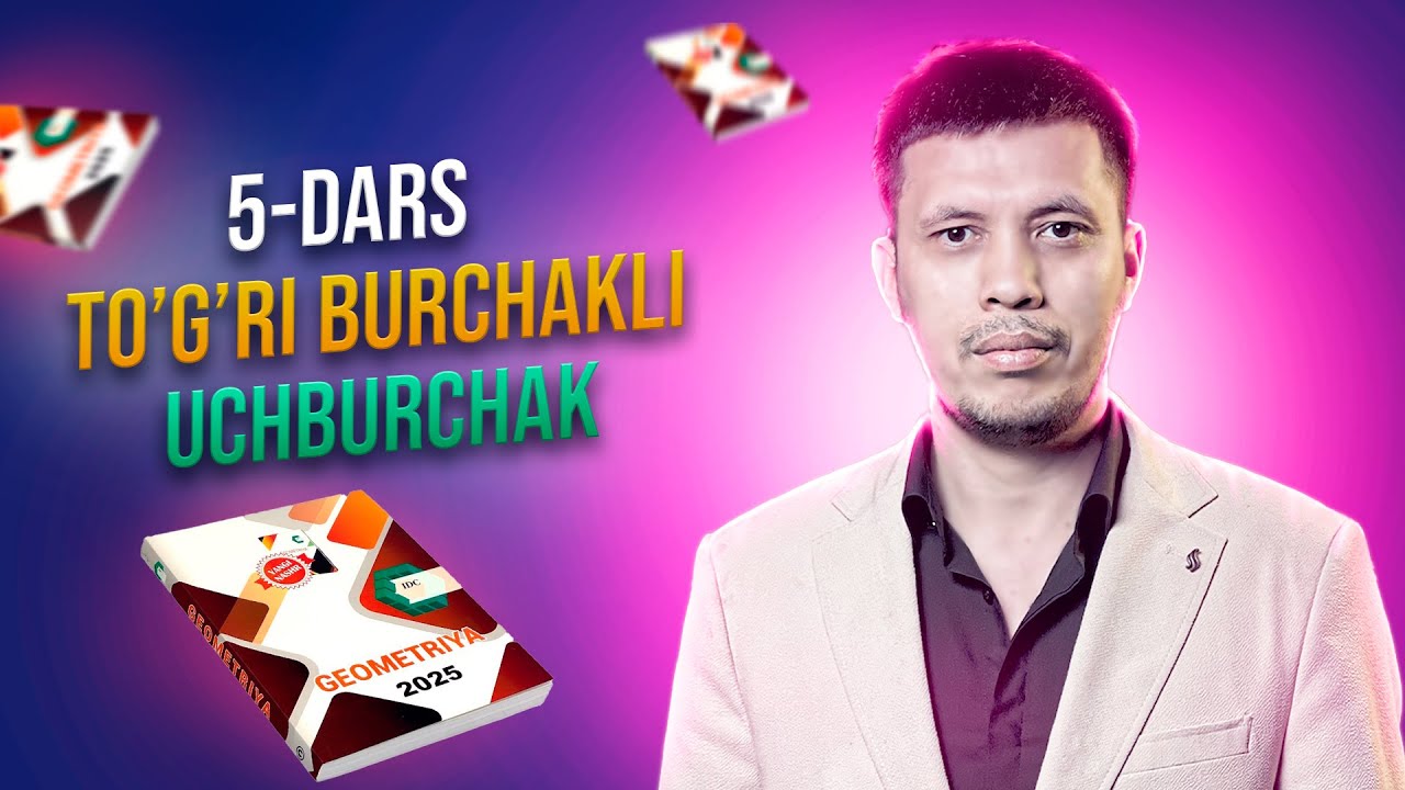 IDC 2025 GEOMETRIYA 5-DARS. TO'G'RI BURCHAKLI UCHBURCHAK - YouTube