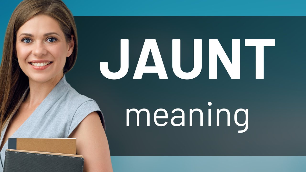 Jaunt — what is JAUNT meaning - YouTube