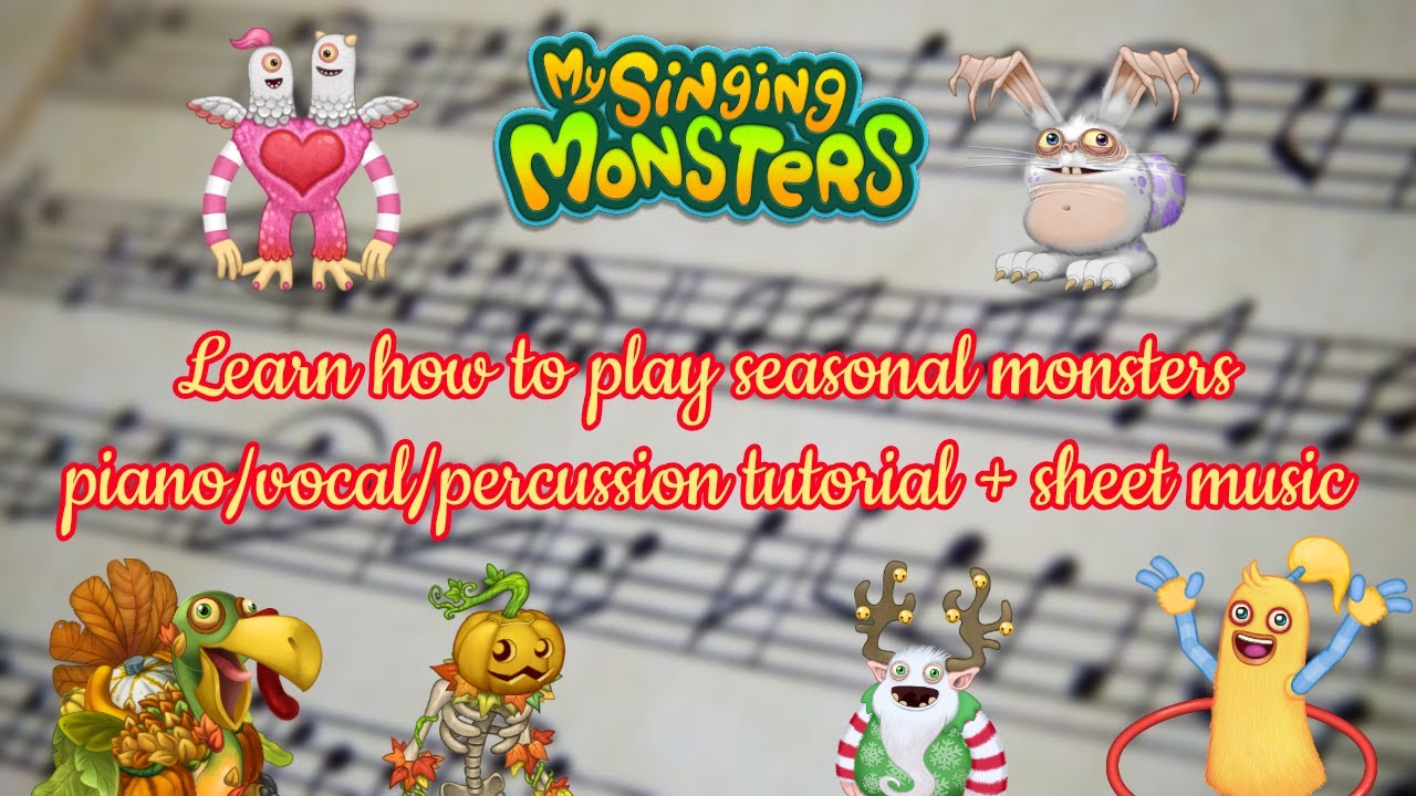 Learn how to play seasonal monsters - My Singing Monsters - piano/vocal ...