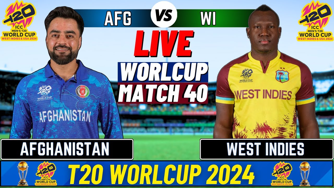 Live: Afghanistan vs West Indies T20 World Cup Match 40, Live Match ...