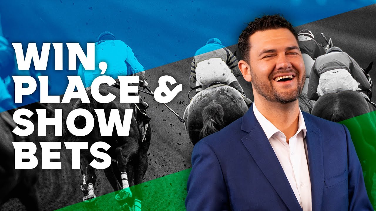 What are Win, Place, and Show Bets? | Horse Betting 101 with Expert ...