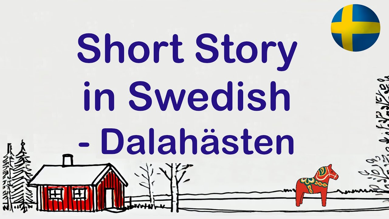 Short Story in Swedish - Dalahästen | Swedish Podcast - YouTube