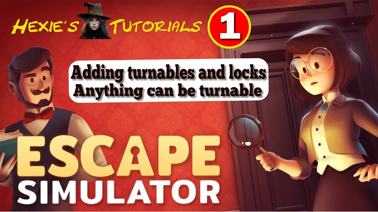 Escape Simulator Tutorials (turnables and locks) - YouTube